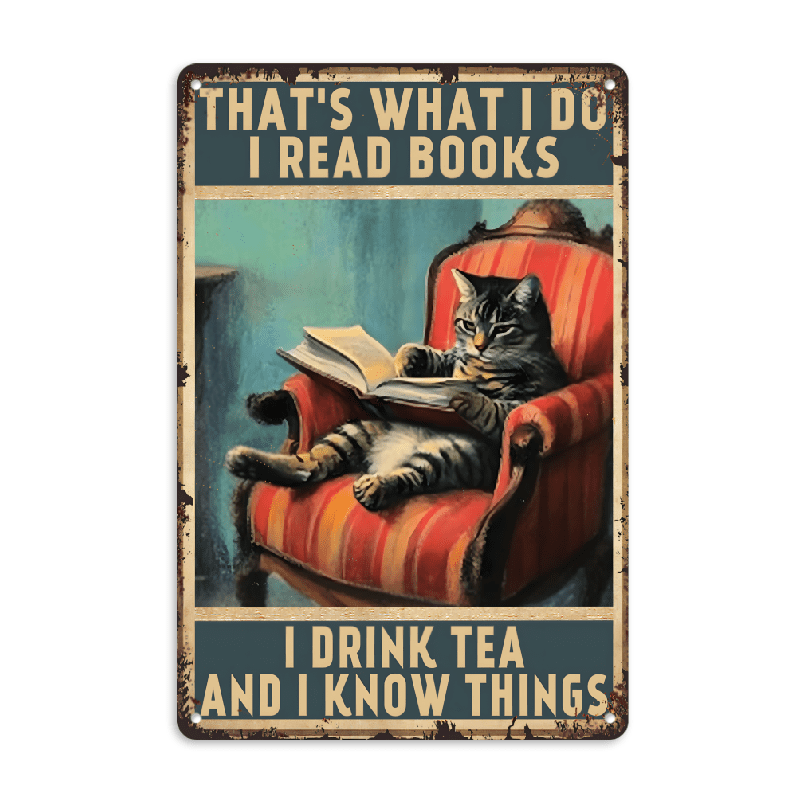 Cat Kitty Style Retro Metal Tin Sign, I Read A Book And Drink Tea Wall ...