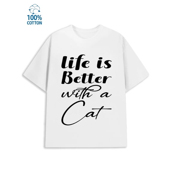 Cat Life Better Mens funny humor white Spring and summer outdoor wear ...