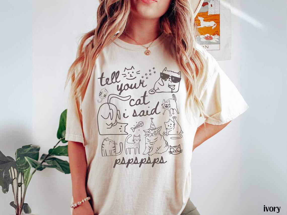 Cat Lover Shirt, Tell Your Cat I Said PSPSPS, Cat Mom Sweatshirt, Black ...