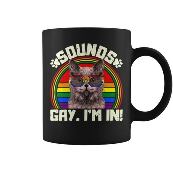 Cat Lover Sounds Gay Im In Funny Lgbt Pride Rainbow Coffee Mugs ...