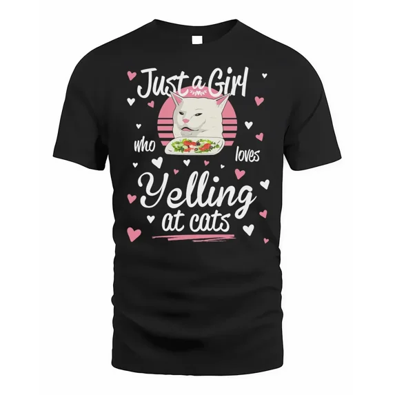 Cat Meme Funny Design Just A Girl Who Loves Yelling At Cats Shirt ...