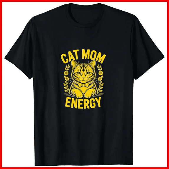Cat Mom Energy Relatable Proud Feline Matriarch Lifestyle Quote Unisex ...