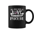 Cat Name Phoebe All You Need Is Love Coffee Mugs - Walmart.com