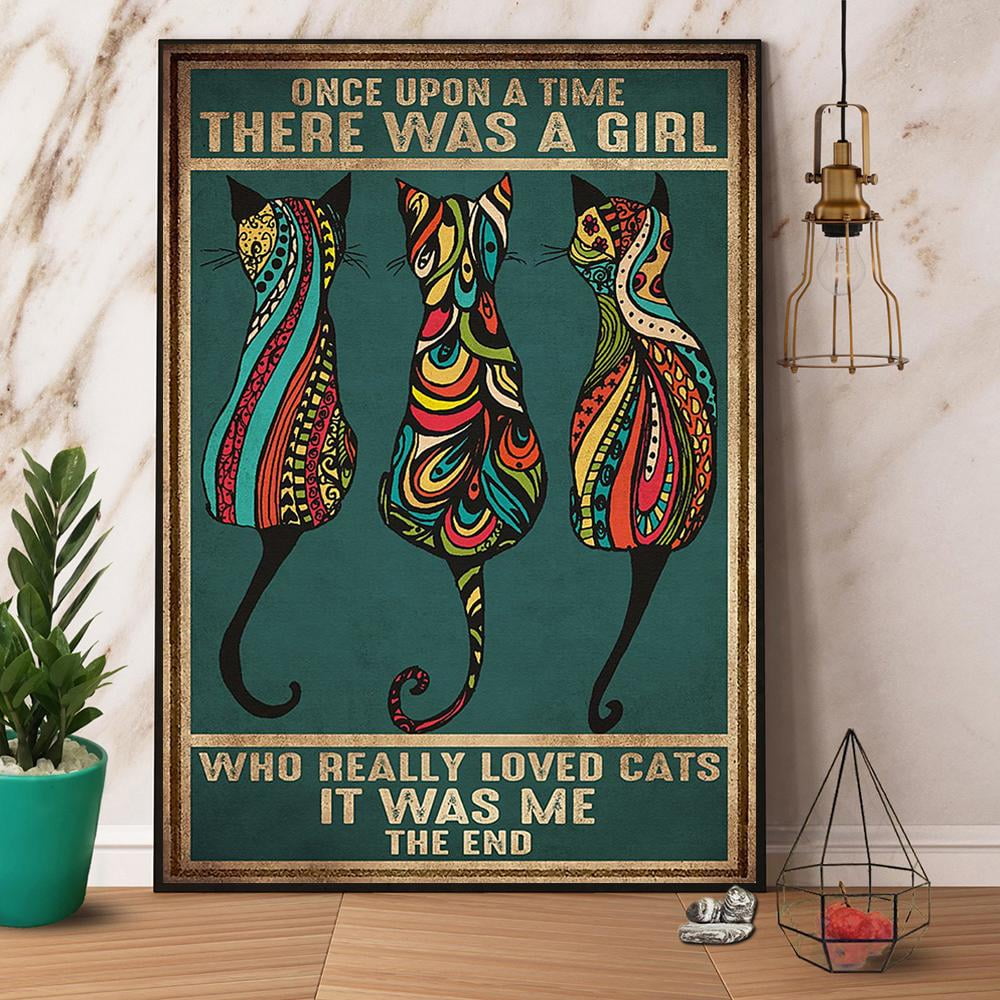 Cat Once Upon A Time There Was A Girl Loved Cats Paper Poster No Frame ...