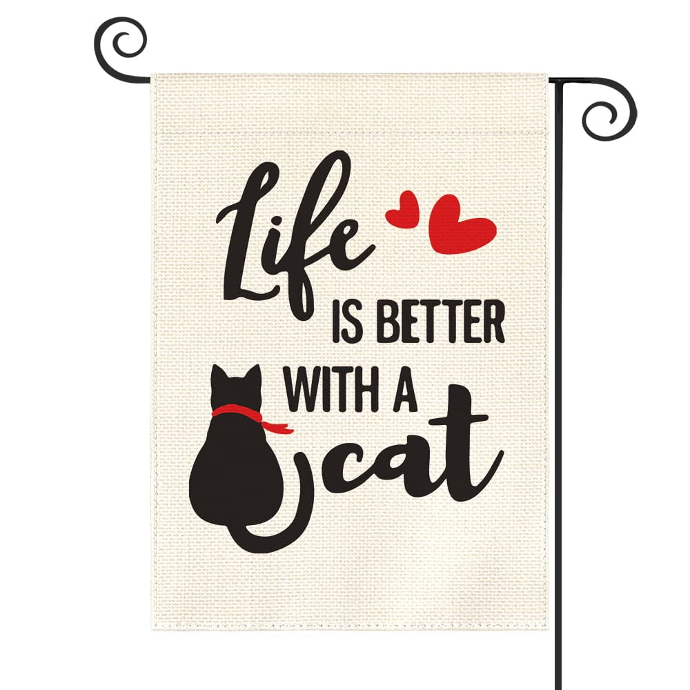Cat Quote Garden Flag Vertical Double Sided Life Is Better With a Cat ...