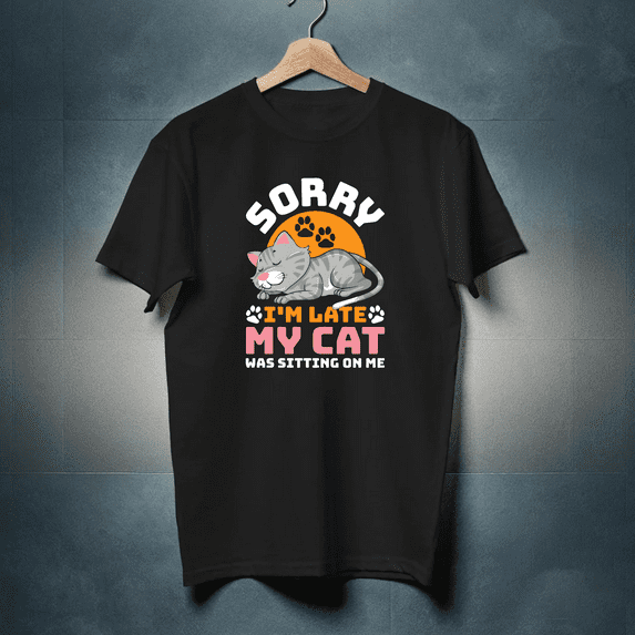 Cat Sorry I'm Late Funny T-Shirt, Cats Lover Gift, Best Cat Dad Mom T ...