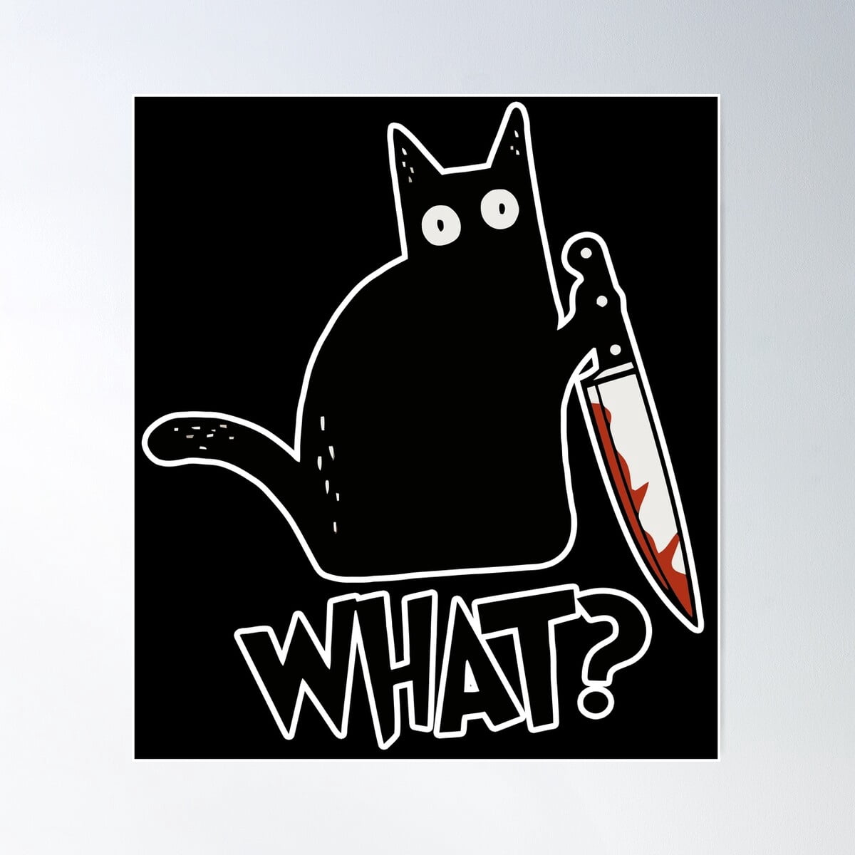 Cat What? Murderous Black Cat With Knife Gift Premium Poster Wall Art ...