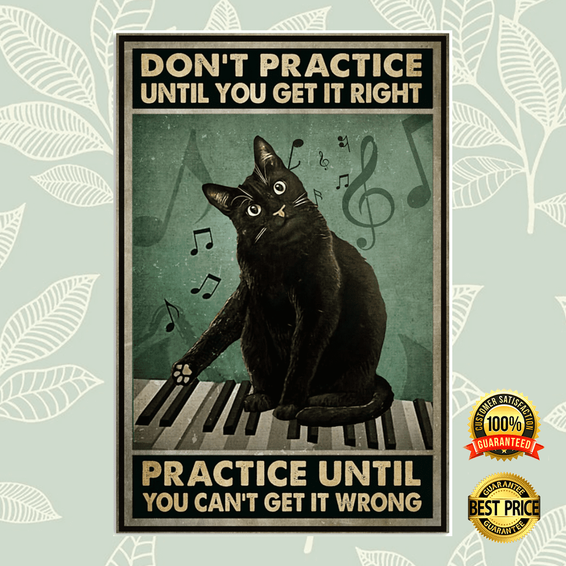Cat don't practice until you get it right practice until you can't get it wrong poster 16 x 24 ...