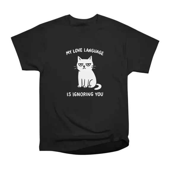 Cat love language T-Shirt Tee Gift For Him Merch For Her Apparel For ...