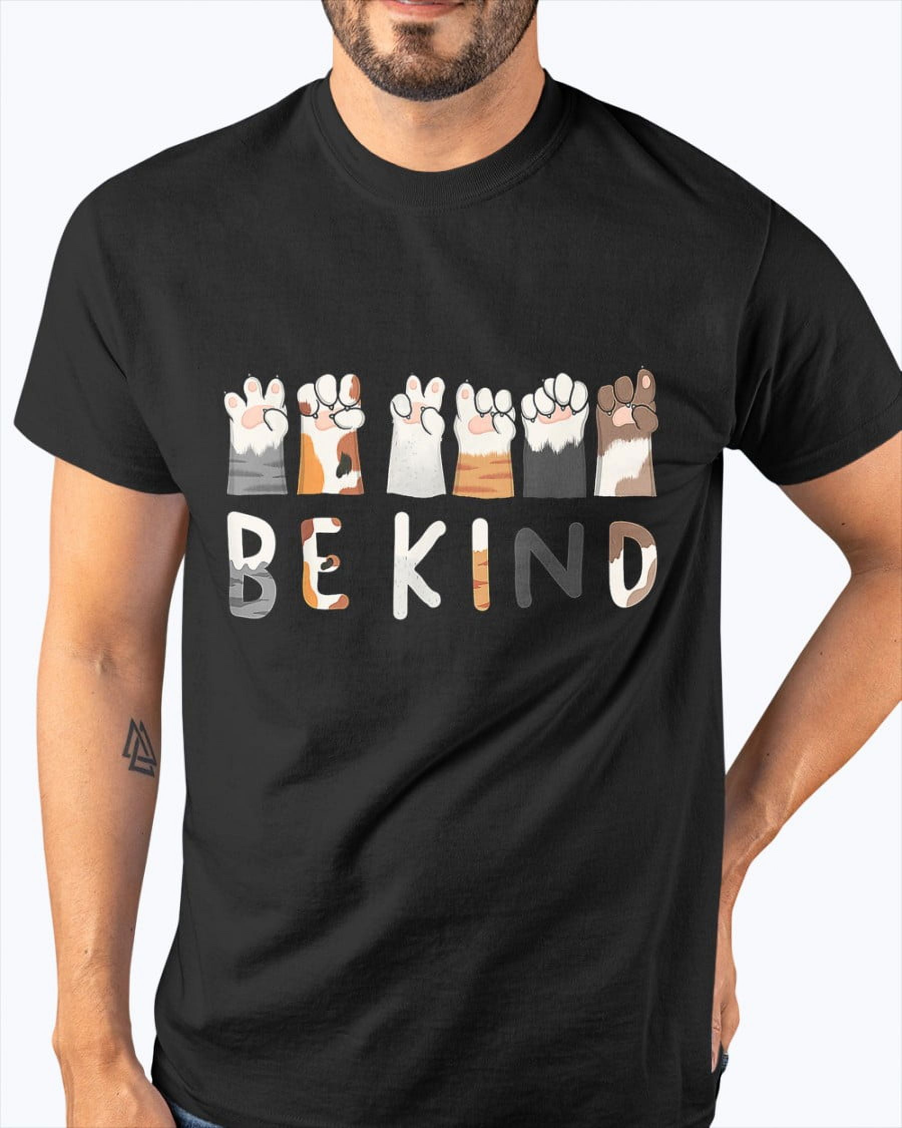 Cat309 - Be Kind Classic T-Shirt - Walmart.com