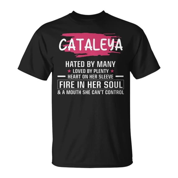 Cataleya Name Gift Cataleya Hated By Many Loved By Plenty Heart Her ...