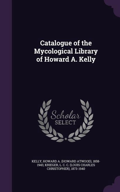 Howard A Kelly