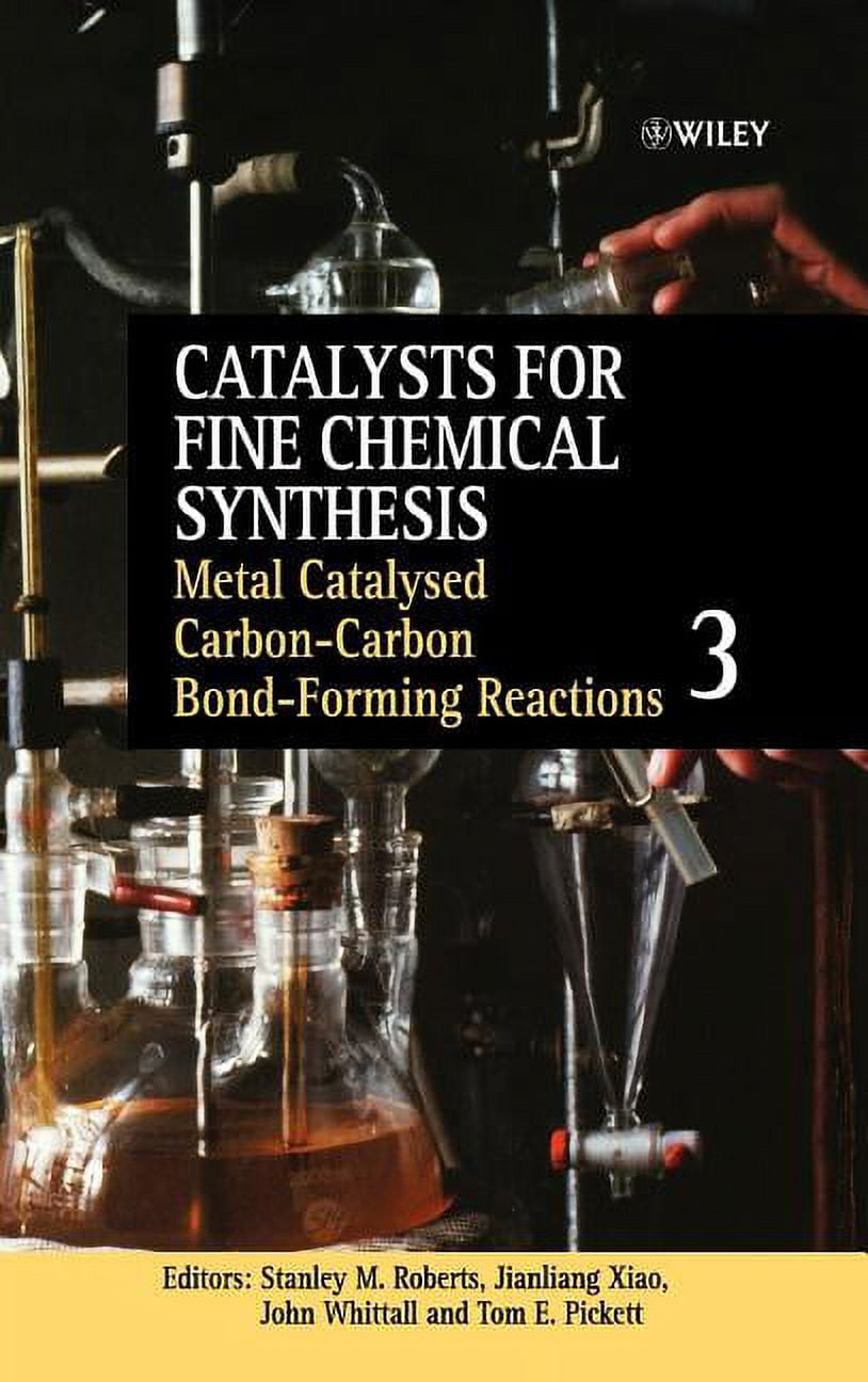 Catalysts for Fine Chemicals Synthesis Metal Catalysed Carbon-Carbon ...