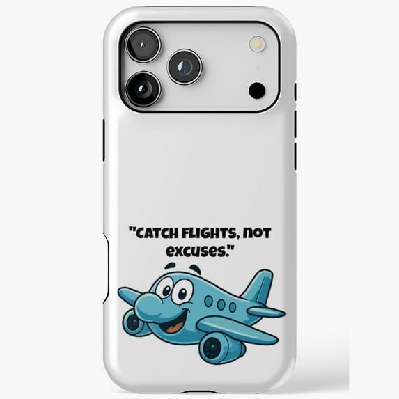 Catch Flights Funny Airplane Quote iPhone Case 17 16 15 14 13 12 11 Pro ...