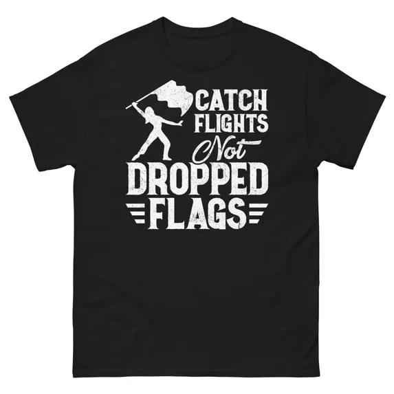 Catch Flights Not Dropped Flags Color Guard Marching Band Unisex ...