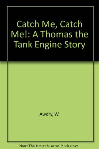 Pre-Owned Catch Me, Catch Me!: A Thomas the Tank Engine Story (Library ...