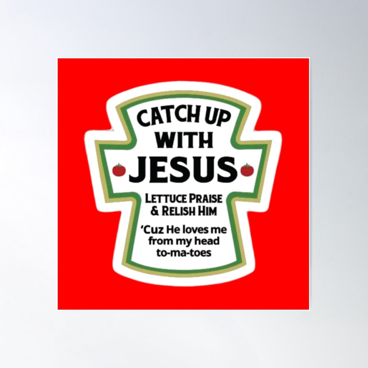 Catch Up With Jesus, Funny Christian Quote Poster Wall Art, Modern Wall ...