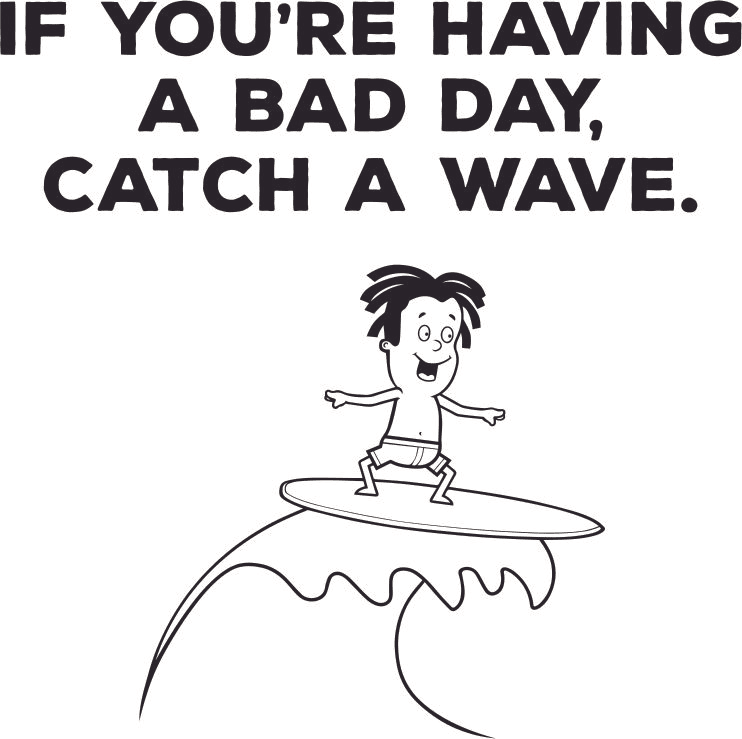Catch A Wave Surfing Sports Athlete Motivational Quotes Sayings Mantra ...