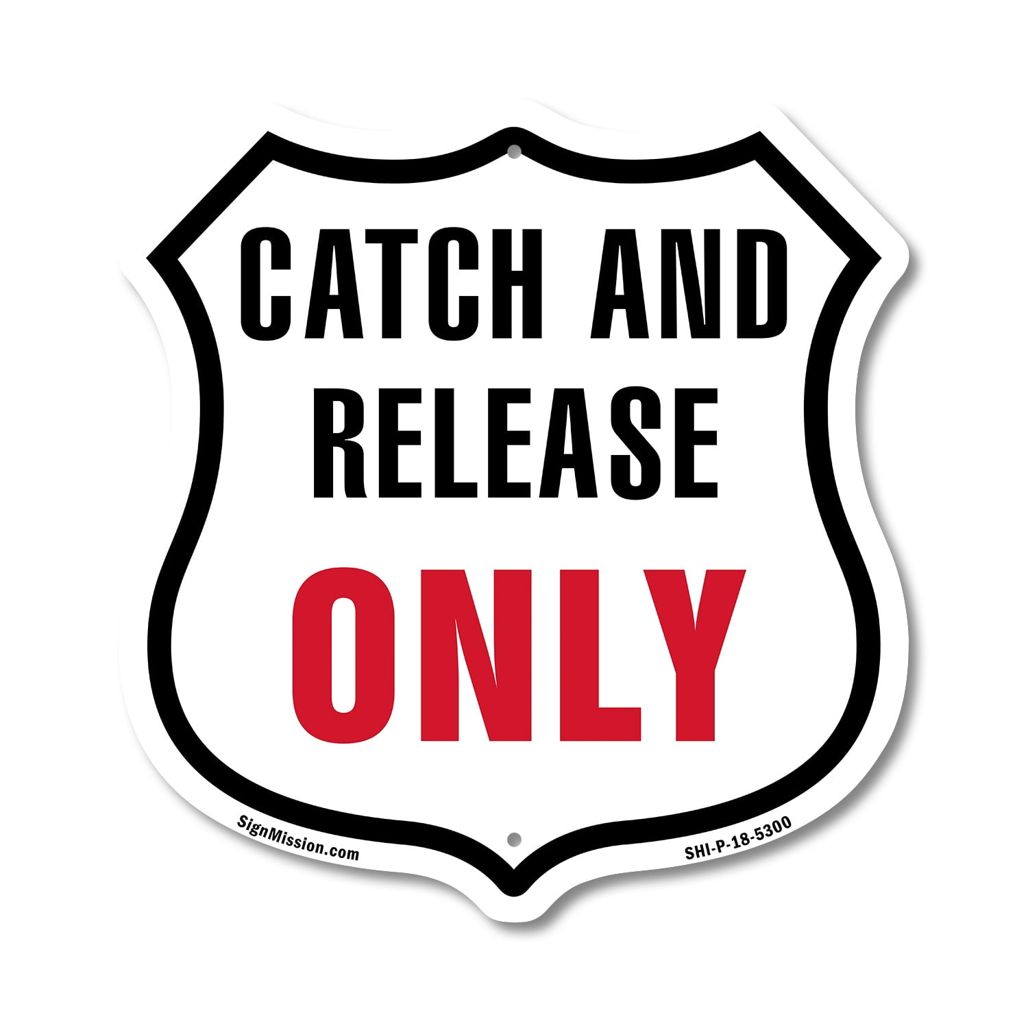 Catch and Release Only 6 inch X 6 inch Shield Shaped Commercial Grade ...