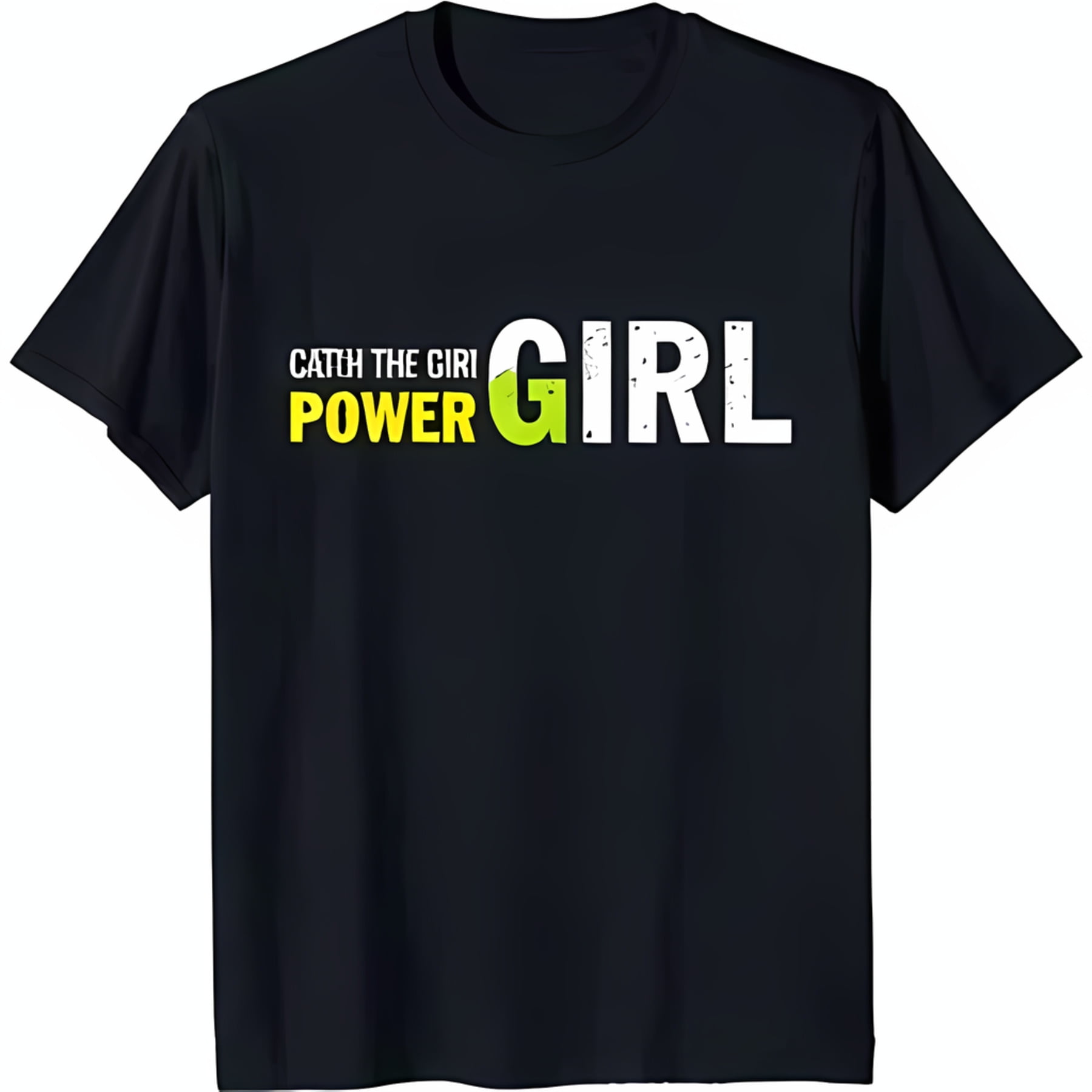 Catch the Giri Power Girl Black T-Shirt Bold Graphic Design for All ...