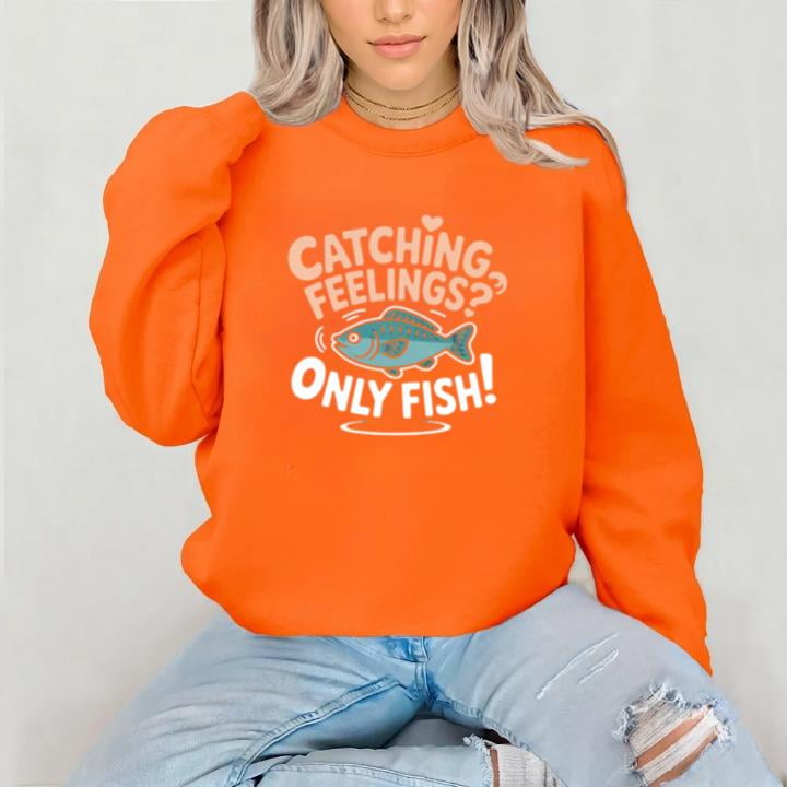 Catching Feelings Only Fish Funny Angler Graphic Sweatshirt, up to size ...