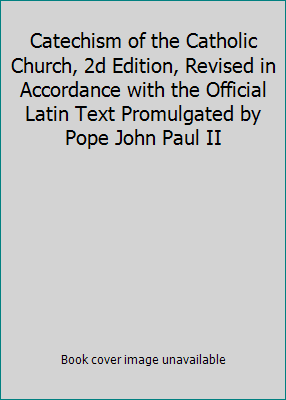 Pre-Owned Catechism of the Catholic Church, 2d Edition, Revised in ...