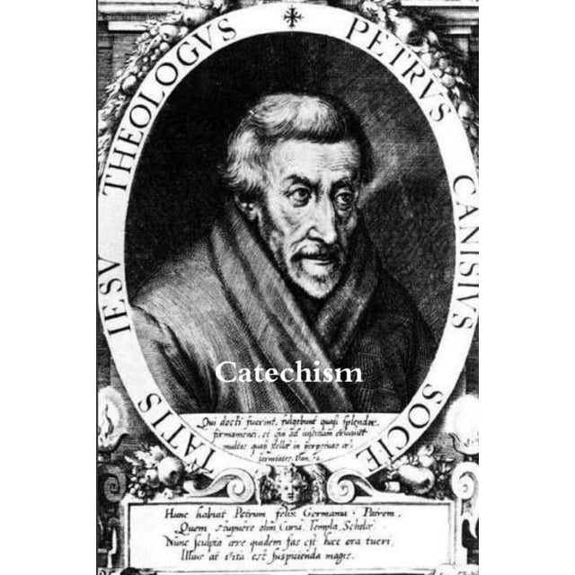 Catechism of St. Peter Canisius (Paperback) - Walmart.com