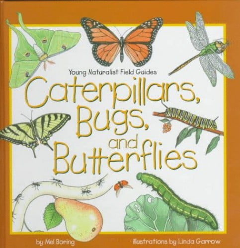 Pre-Owned Caterpillars, Bugs, and Butterflies (Young Naturalist Field ...