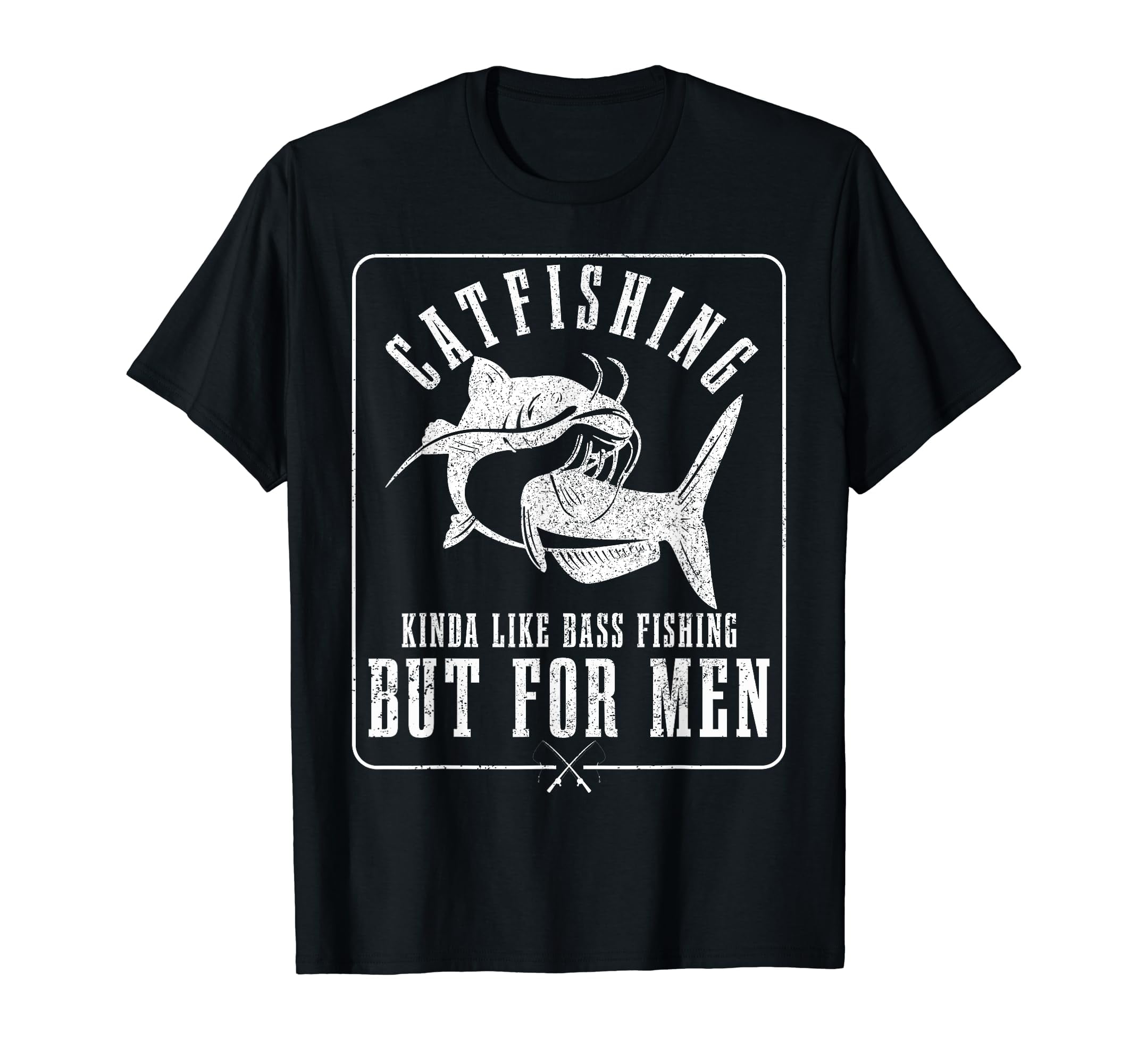 Catfishing Kinda Like Bass Fishing But For Men Funny Catfish Vintage ...