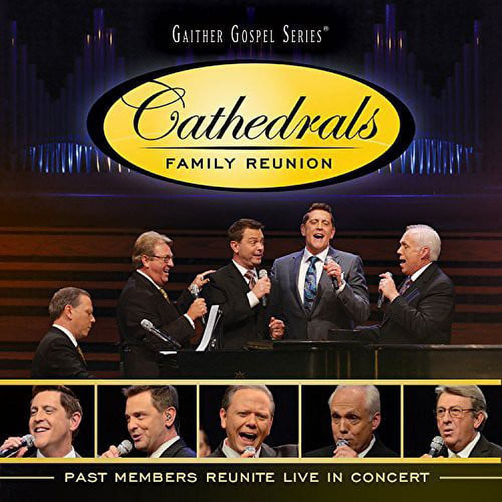 Cathedrals Family Reunion: Past Members Reunite (CD) - Walmart.com