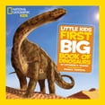 National Geographic Little Kids First Big Book of Dinosaurs, Hardcover ...