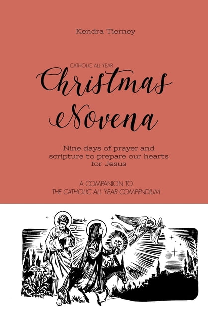 Catholic All Year Companion: Catholic All Year Christmas Novena: Nine ...
