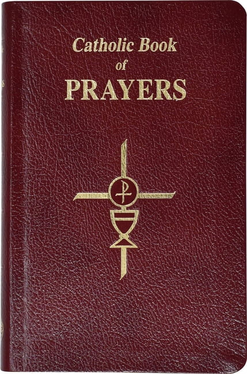 Catholic Book Of Prayers-Burg Leather : Popular Catholic Prayers Arranged For Everyday Use: In ...