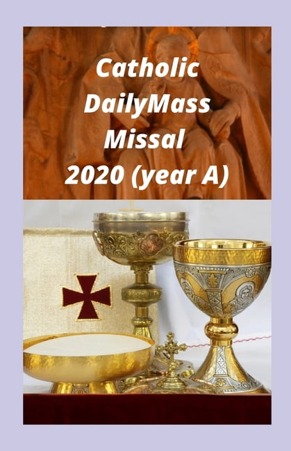 Catholic Daily Mass Missal 2020 (year A) - Walmart.com