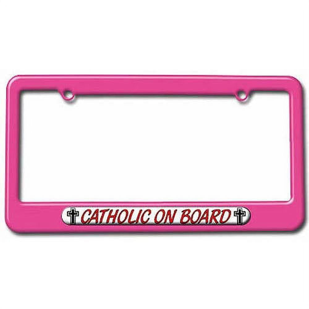 Catholic On Board, Religious License Plate Tag Frame, Multiple Colors ...