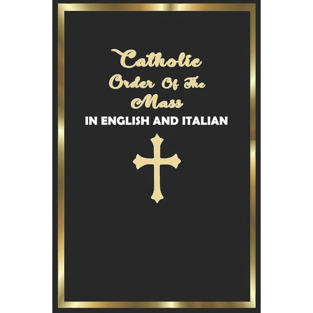 Catholic Order Of The Mass In English And Italian - Walmart.com