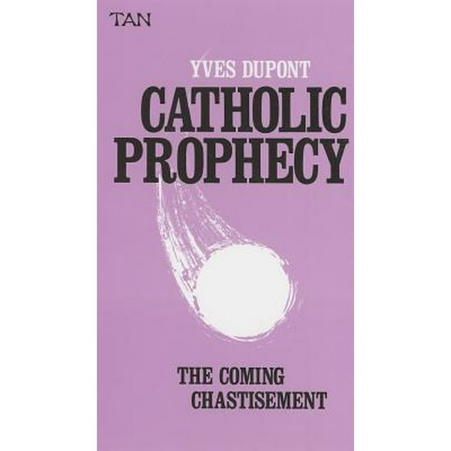 Pre-Owned Catholic Prophecy: The Coming Chastisement (Paperback ...