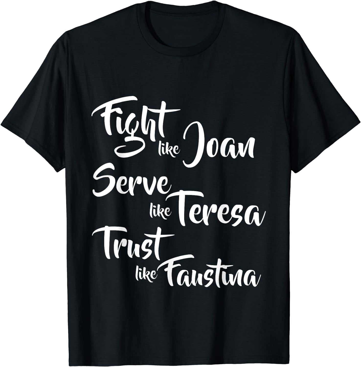 Catholic Saints Joan, Teresa, Faustina T-Shirt - Walmart.com