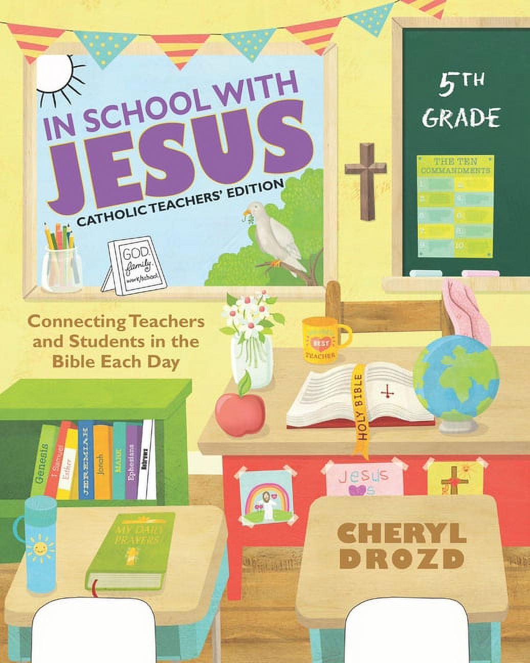 Catholic Teachers' Edition: In School With Jesus: 5th Grade: Connecting ...