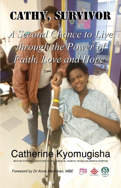 Cathy, Survivor: A Second Chance to Live through the Power of Faith ...