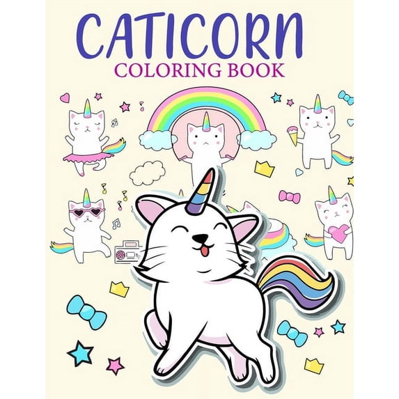 Caticorn Coloring Book: Caticorn Who Loved Unicorn Caticorn And Magic ...