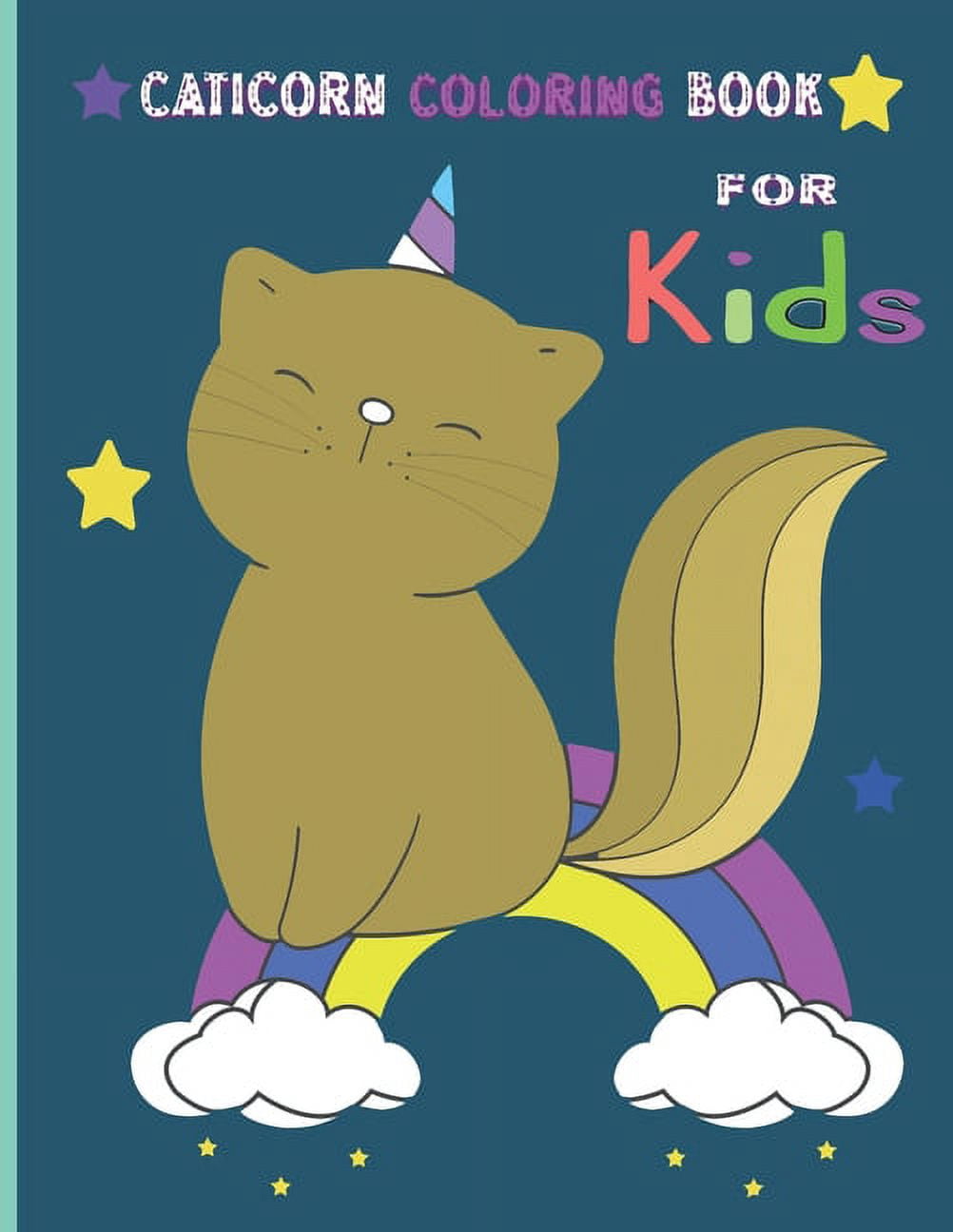 Caticorn coloring book : Magical cat coloring book for kids 4-8 ...