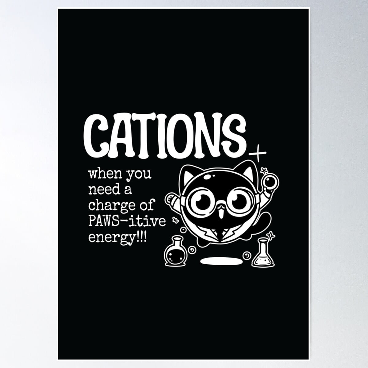 Cations | Positive Charge | Geeky Puns | Physics Nerd | Electron Poster ...