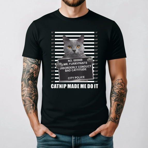 Catnip Made Me Do It Funny Criminal Cat Meme Graphic T Shirt, for men ...