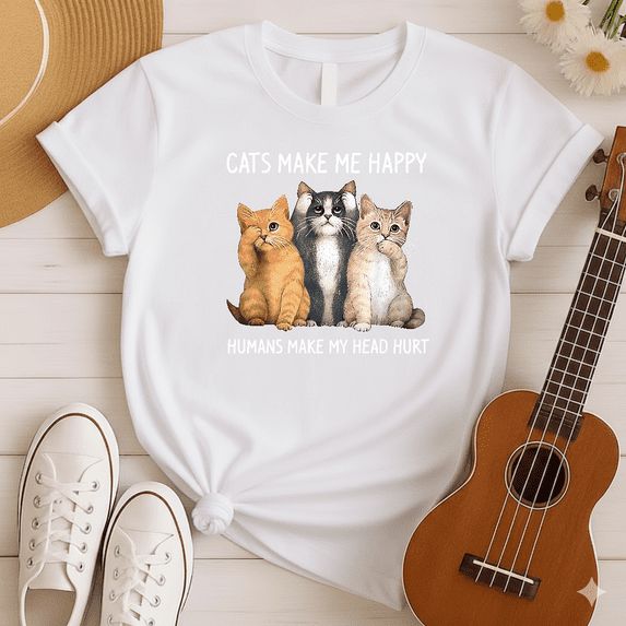 Cats Make Me Happy Funny Quote Pet Lovers Gift Unisex T-Shirt V10758 ...