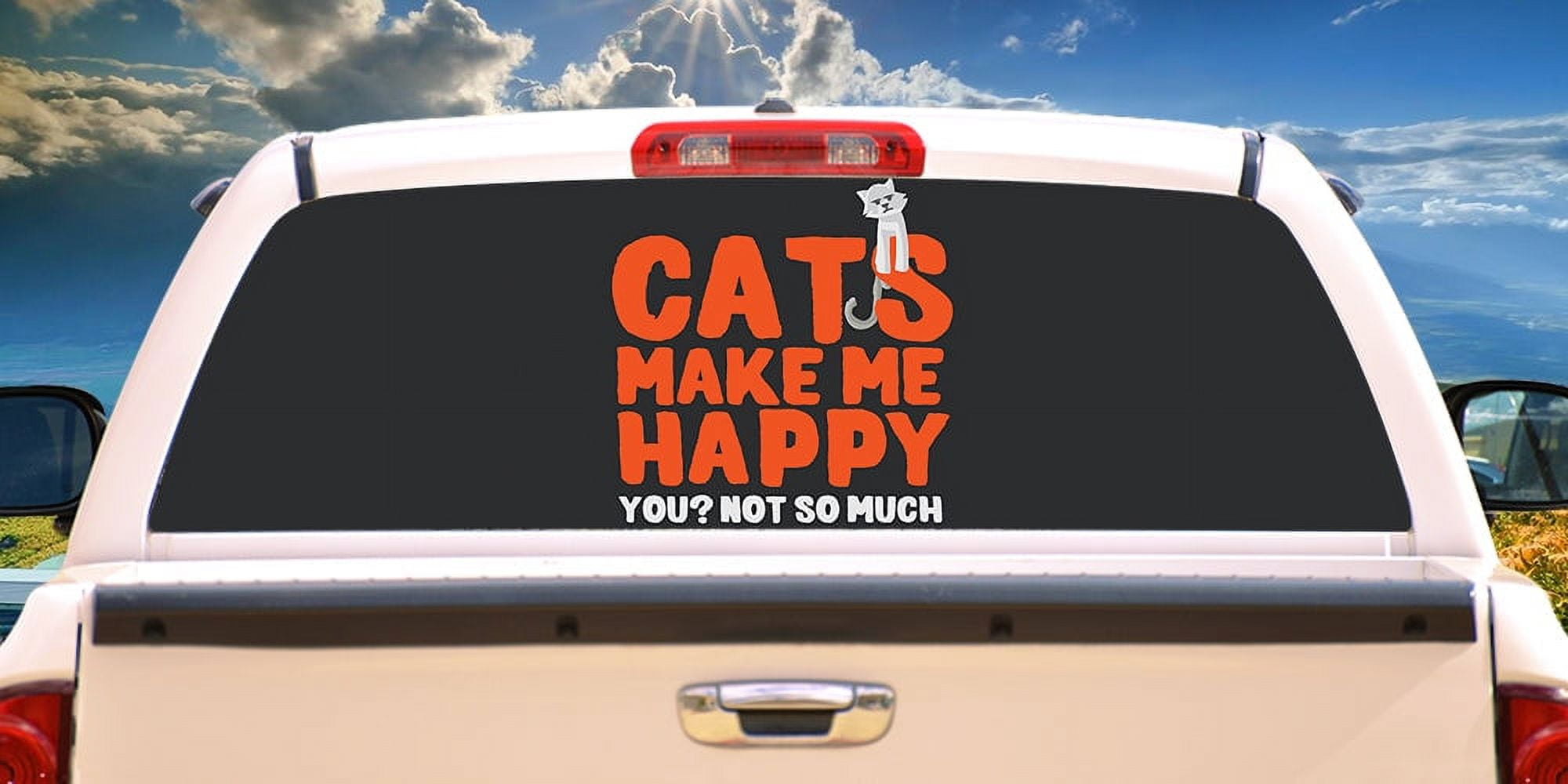 Cats Make Me Happy Rear Window Graphic | HD Truck & Car Back Window ...