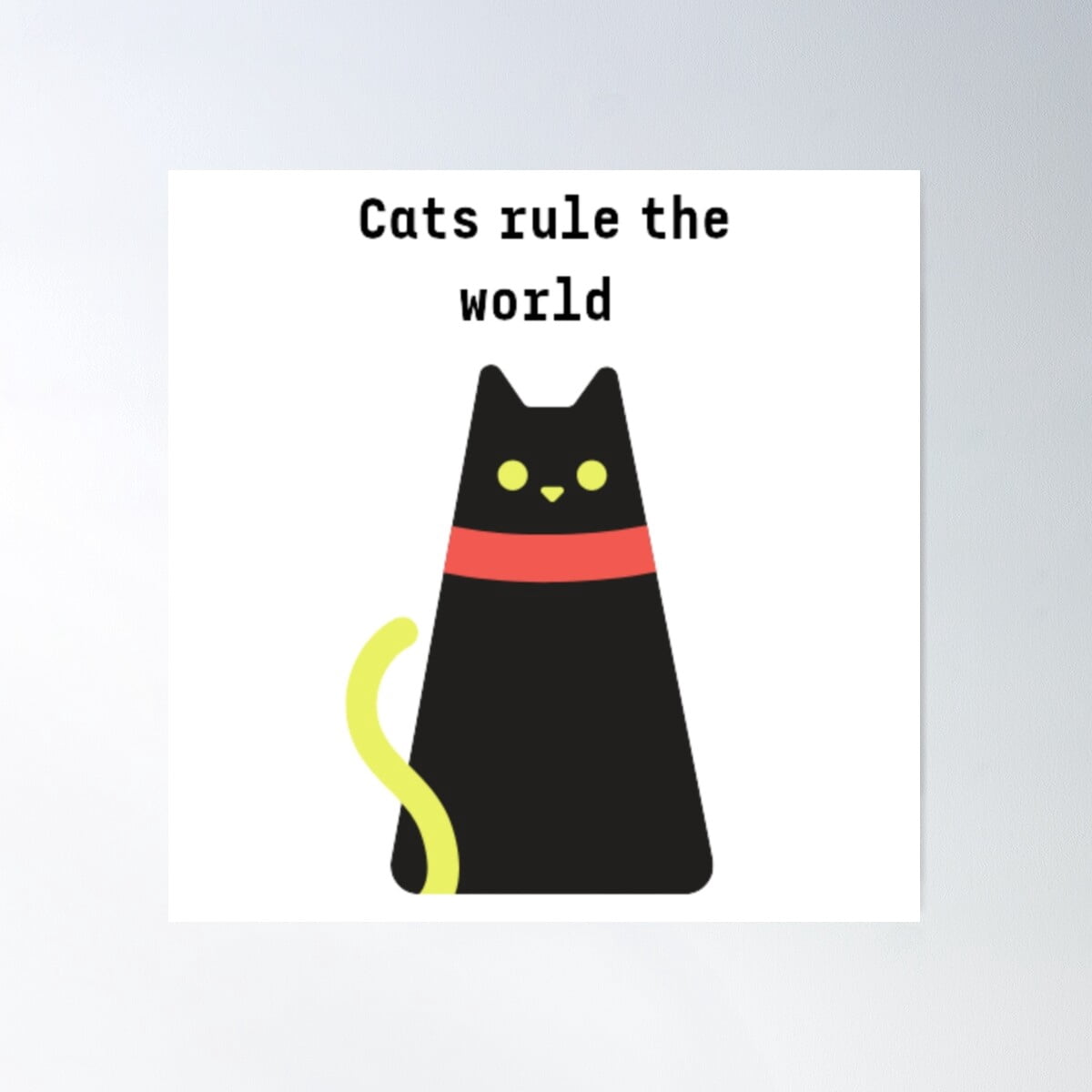 Cats Rule The World Poster Wall Art, Modern Wall Decor For Living Room ...