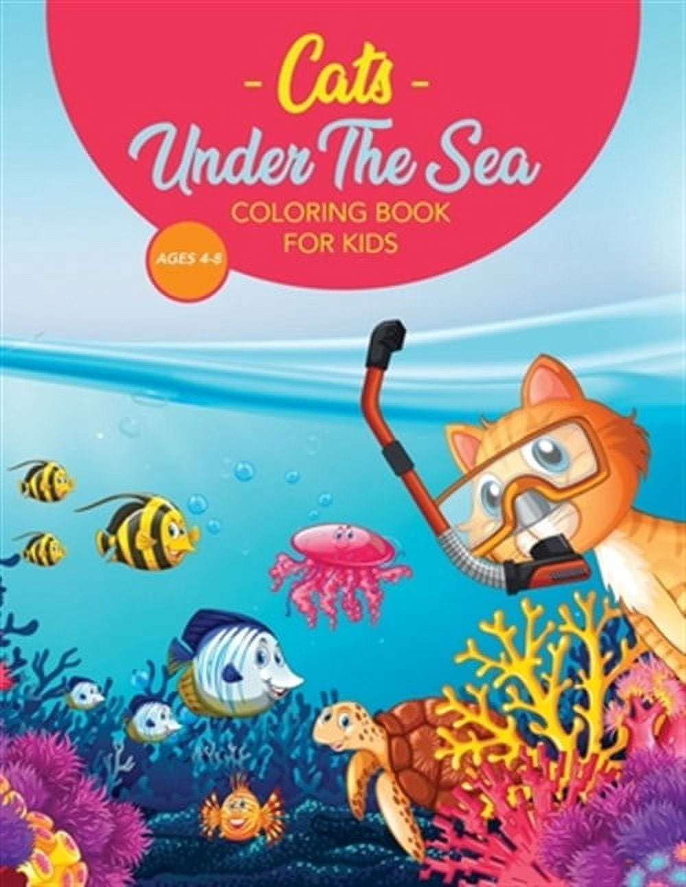 Cats Under The Sea Coloring Book For Kids : Cute & Fun Snorkeling Scuba ...