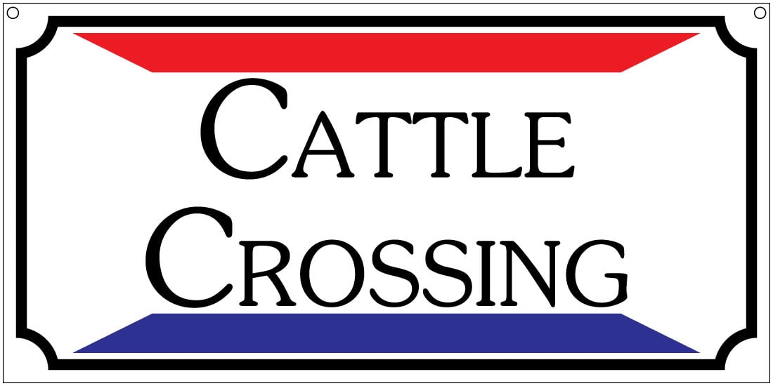 Cattle Crossing- 6x12 Aluminum Ranch sign - Walmart.com