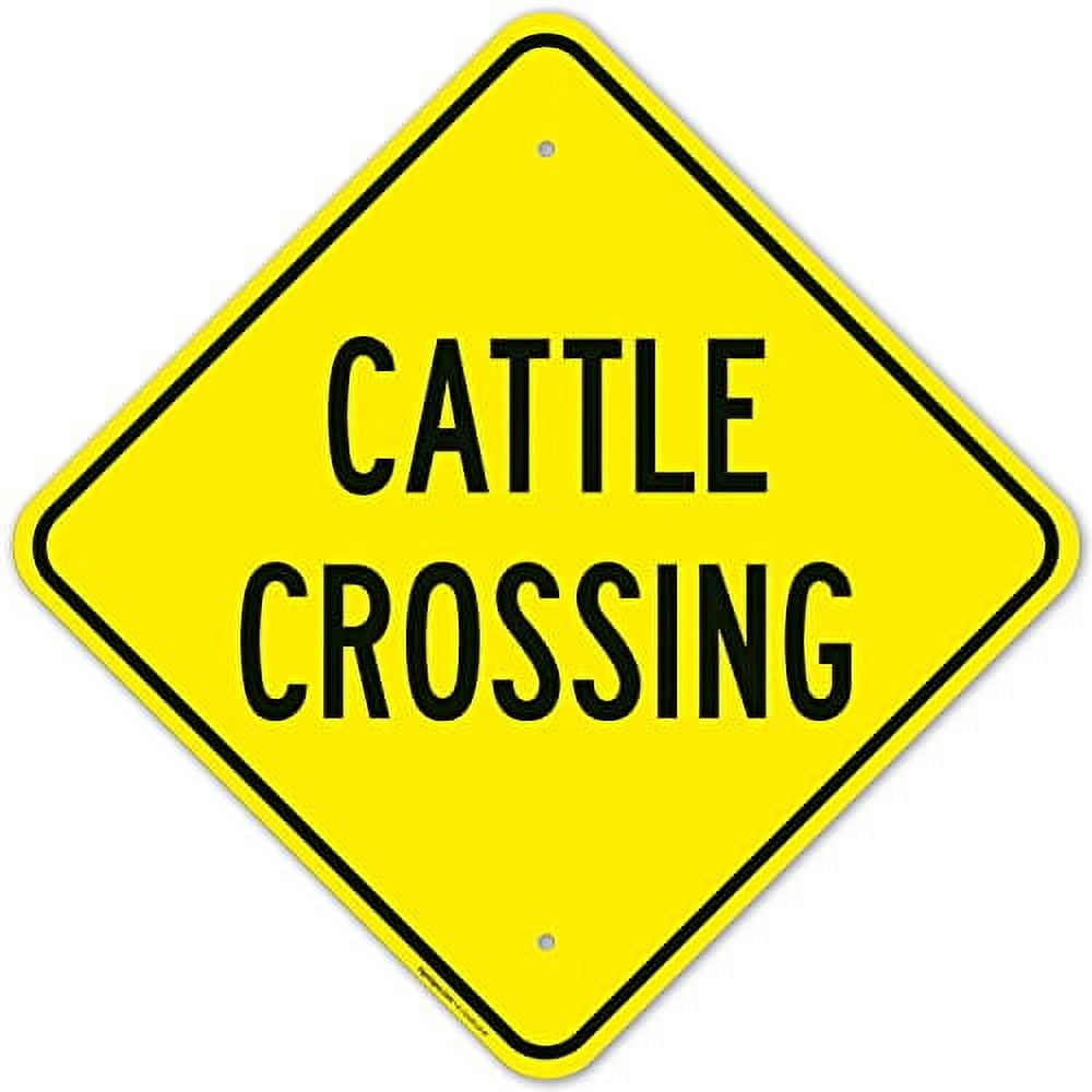 Cattle Crossing Sign, 18x18 Inches, Rust Free .063 Aluminum, Fade ...